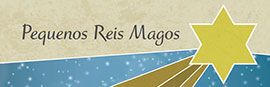 Pastoral da Criança - Pequenos Reis Magos